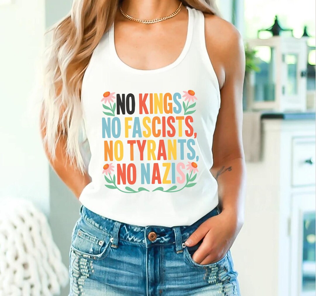 No Kings in America Tank Top, No Kings No Fascists No Tyrants No Nazis ...