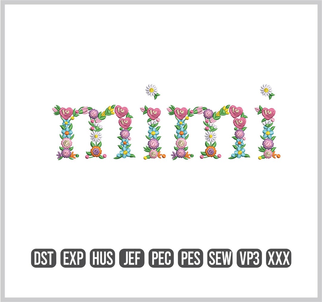 Mimi Floral Machine Embroidery, Flower Letters Embroidery File, Mothers ...