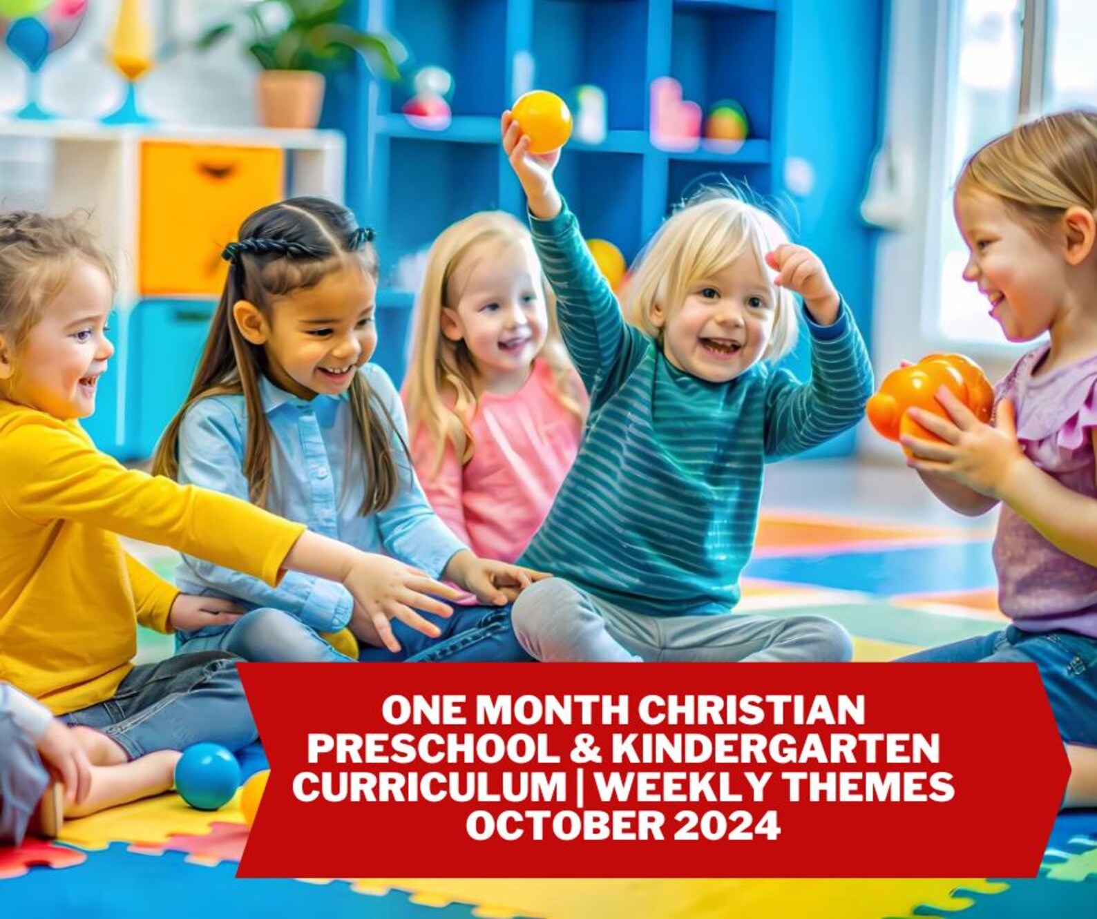 CHRISTIAN PRESCHOOL KINDERGARTEN Daycare Curriculum Oct 2024 Weekly ...