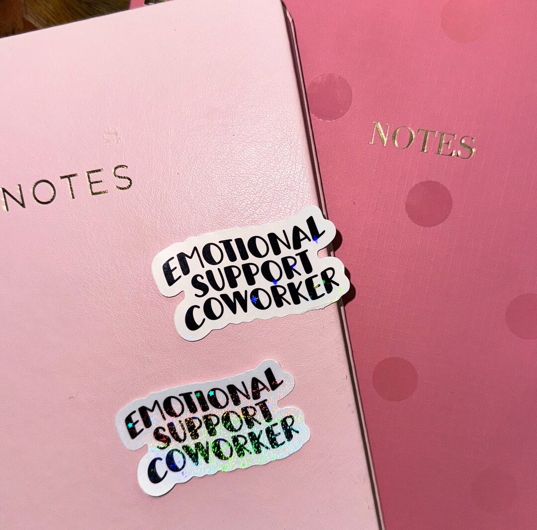 Emotional Support Coworker Sticker: Holographic Waterproof Vinyl - Etsy
