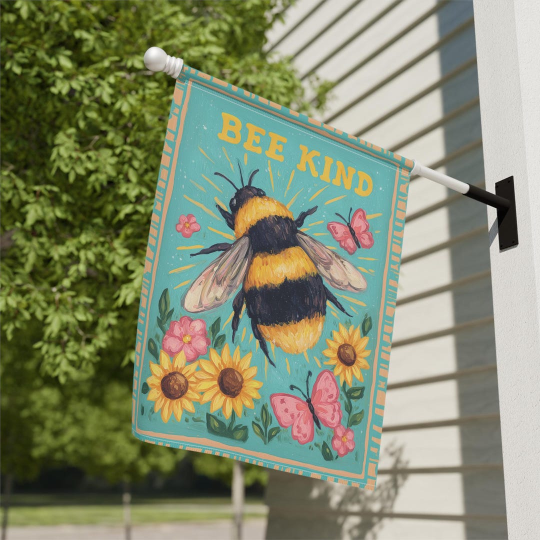 Bee Kind Home and Garden Flag, Bumble Bee Porch Banner, Positivity ...