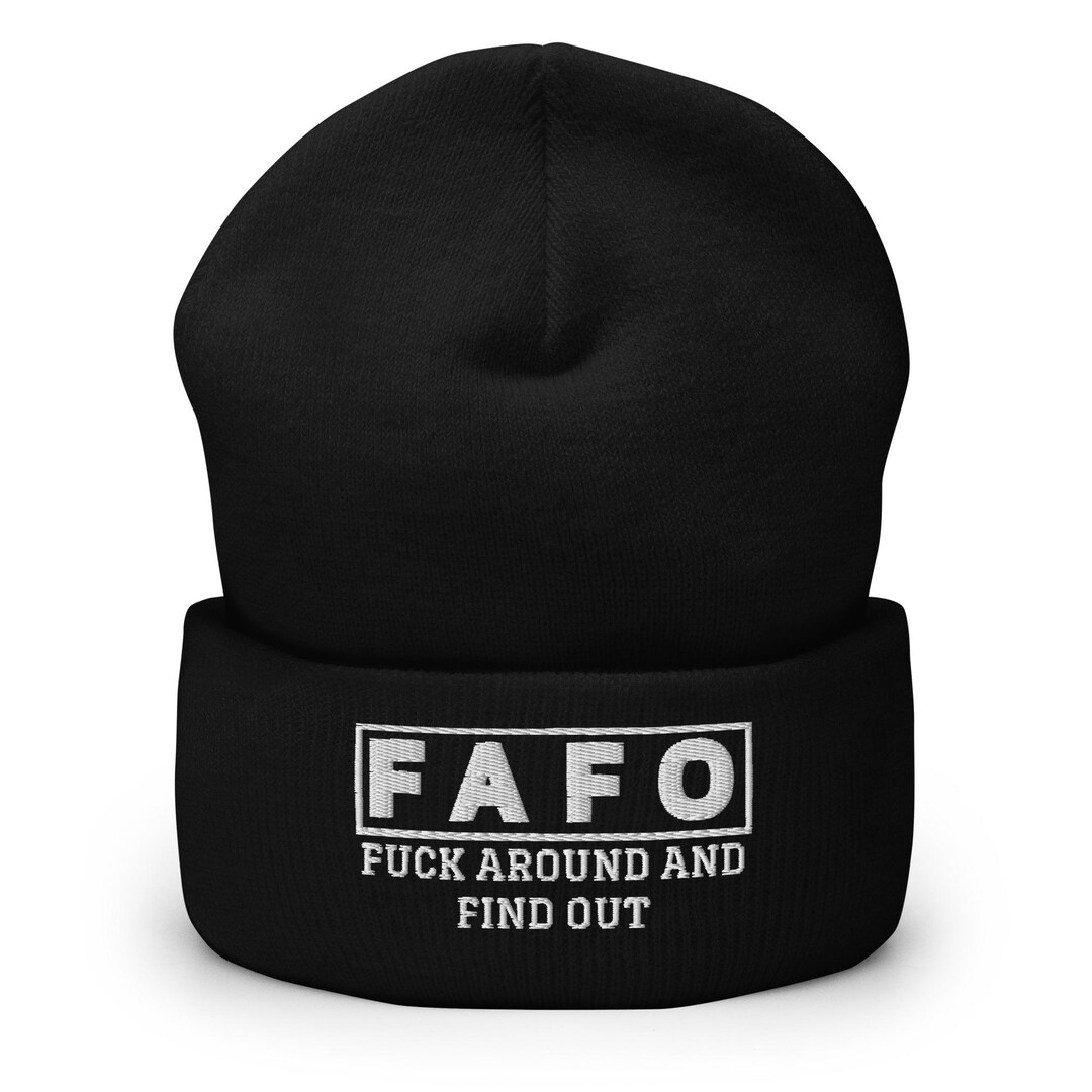 FAFO (fuck Around and Find Out) - Embroidered Cuffed Beanie - Etsy