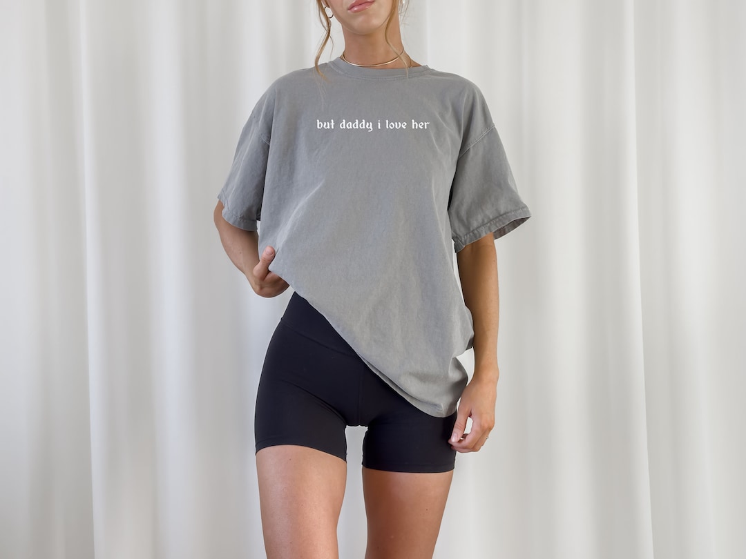 But Daddy I Love Her Comfort Colors Shirt | Sapphic T-shirt WLW Shirt ...