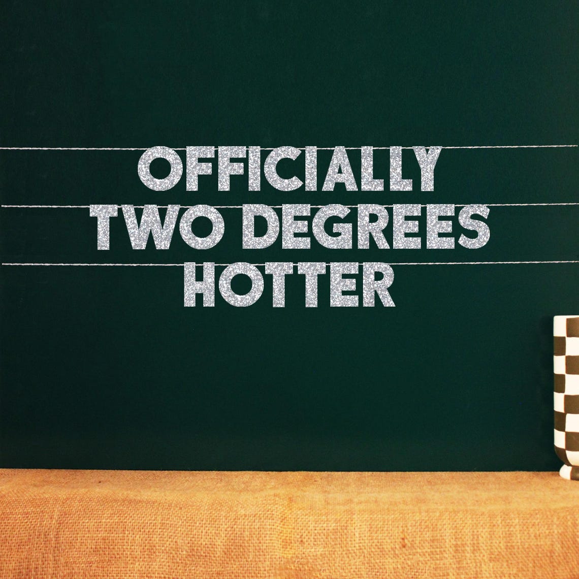 Officially Two Degrees Hotter | 20 Color Options | Masters Degree Party ...