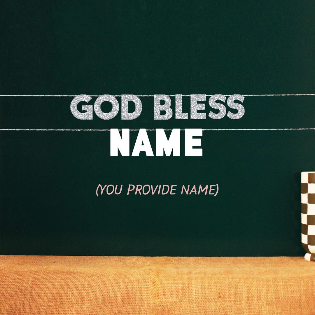 God Bless NAME Customizable Party Sign | 20 Color Options - Etsy