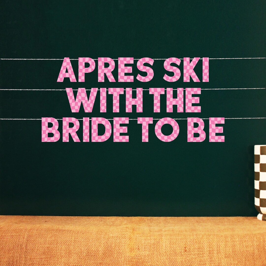 Apres Ski With the Bride to Be | Ski Theme Bachelorette Party Decor ...
