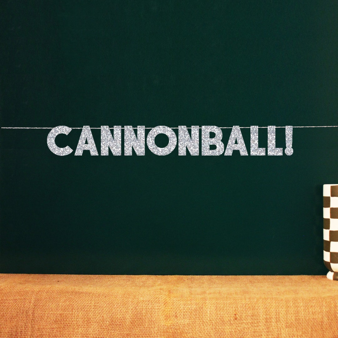 Cannonball! | 20 Color Options - Etsy