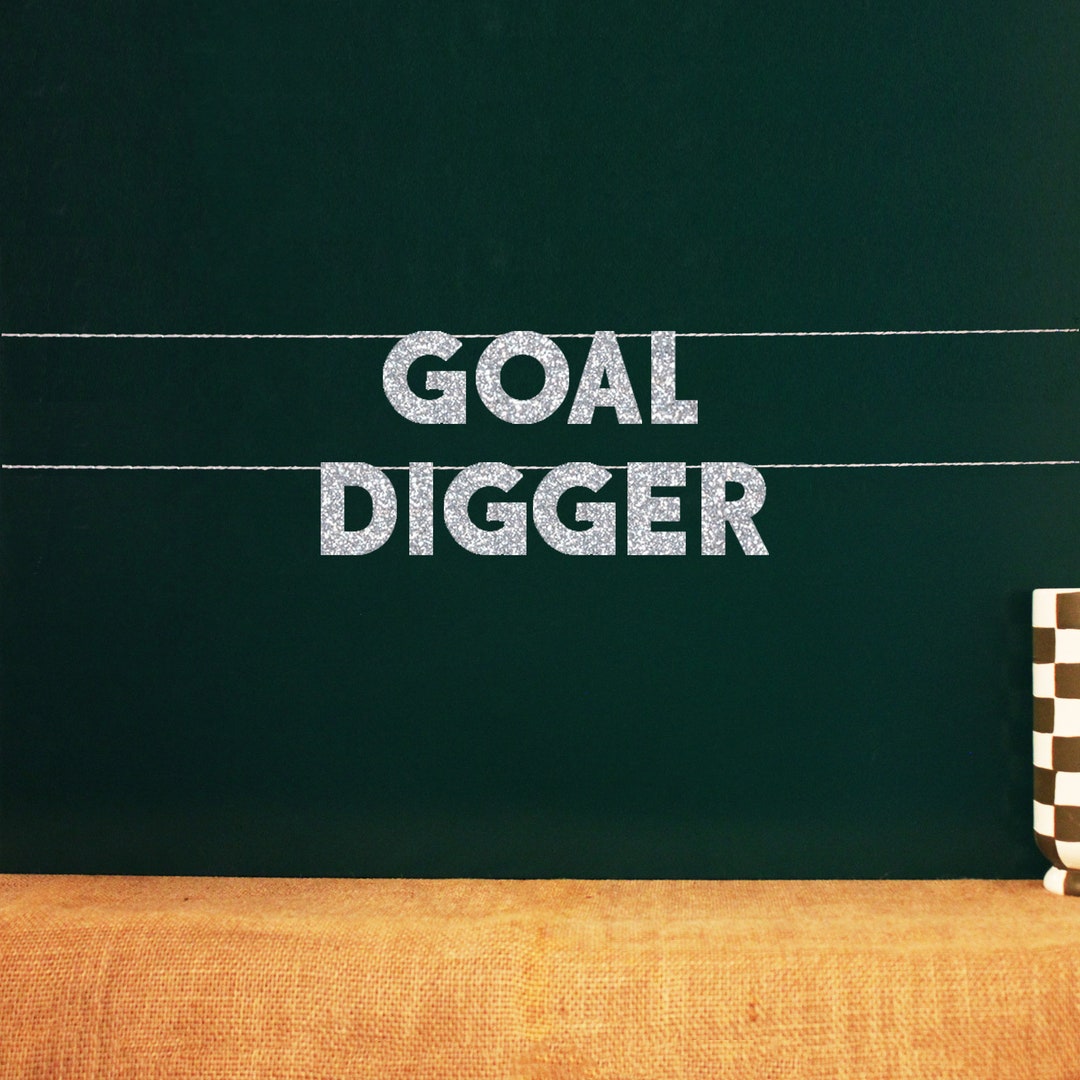 Goal Digger | 20 Color Options - Etsy