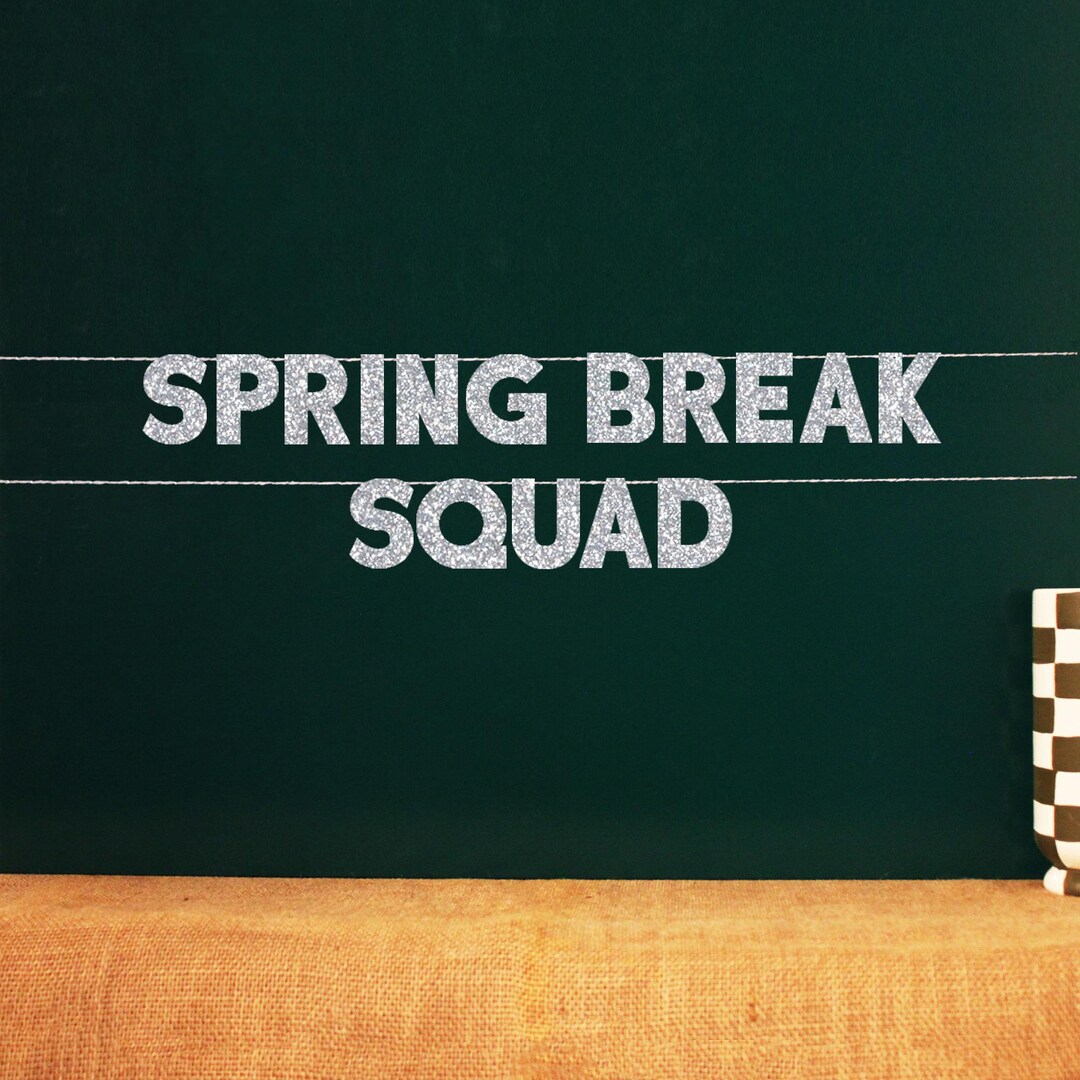 Spring Break Squad | Spring Break Party Sign | 20 Color Options - Etsy