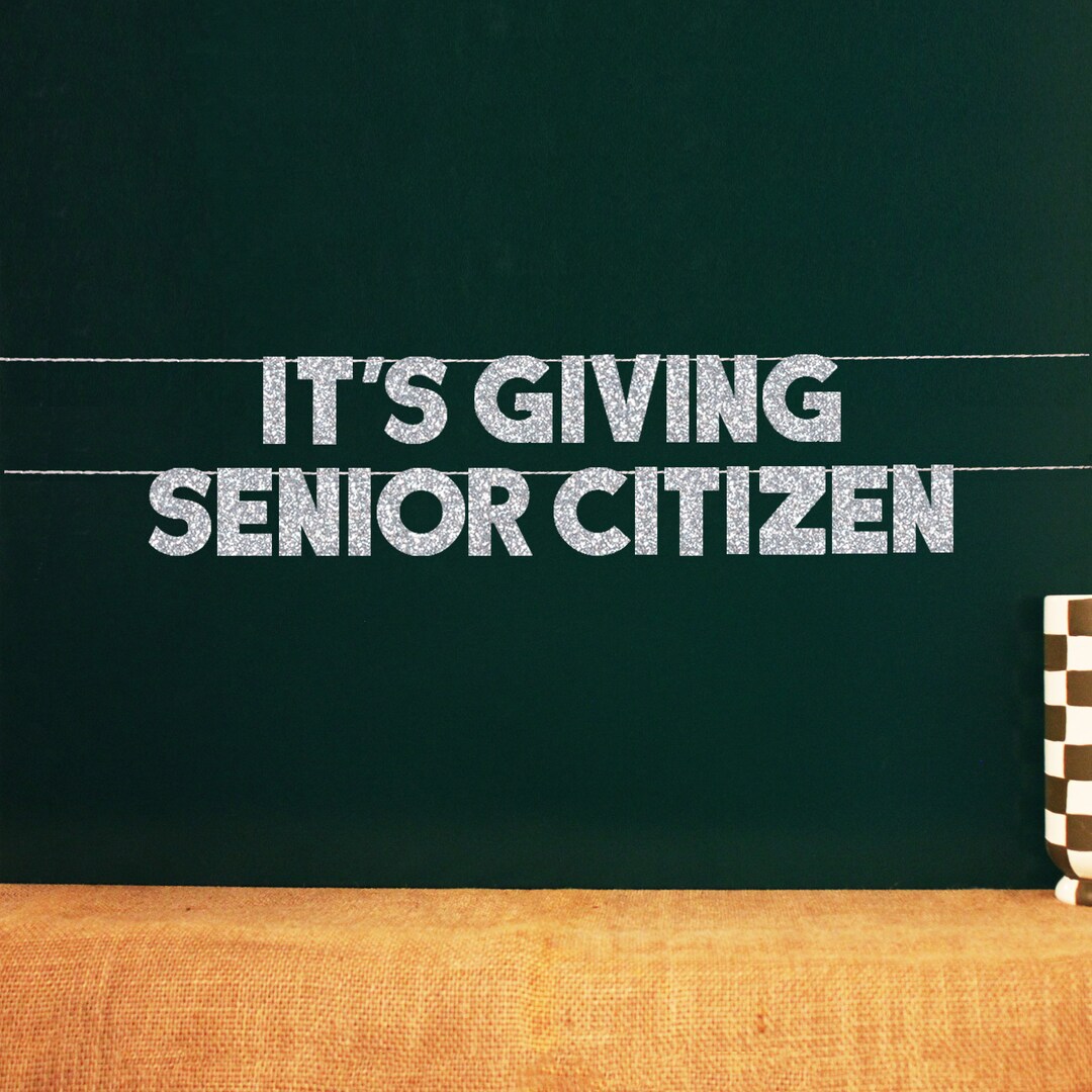 It's Giving Senior Citizen | 20 Color Options - Etsy