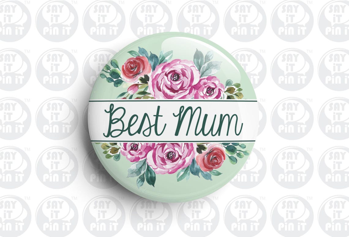 Best Mum/mom 50mm/2 Inch or 38mm/1.5 Inch Button Pin Backed Badge ...