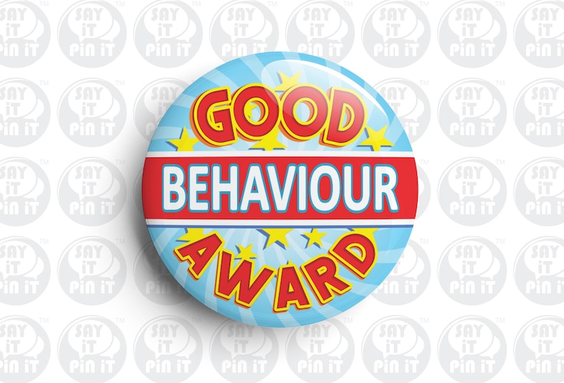 Good Behaviour Award 50mm/2 Inch Button Pin Backed Badge / Magnet ...