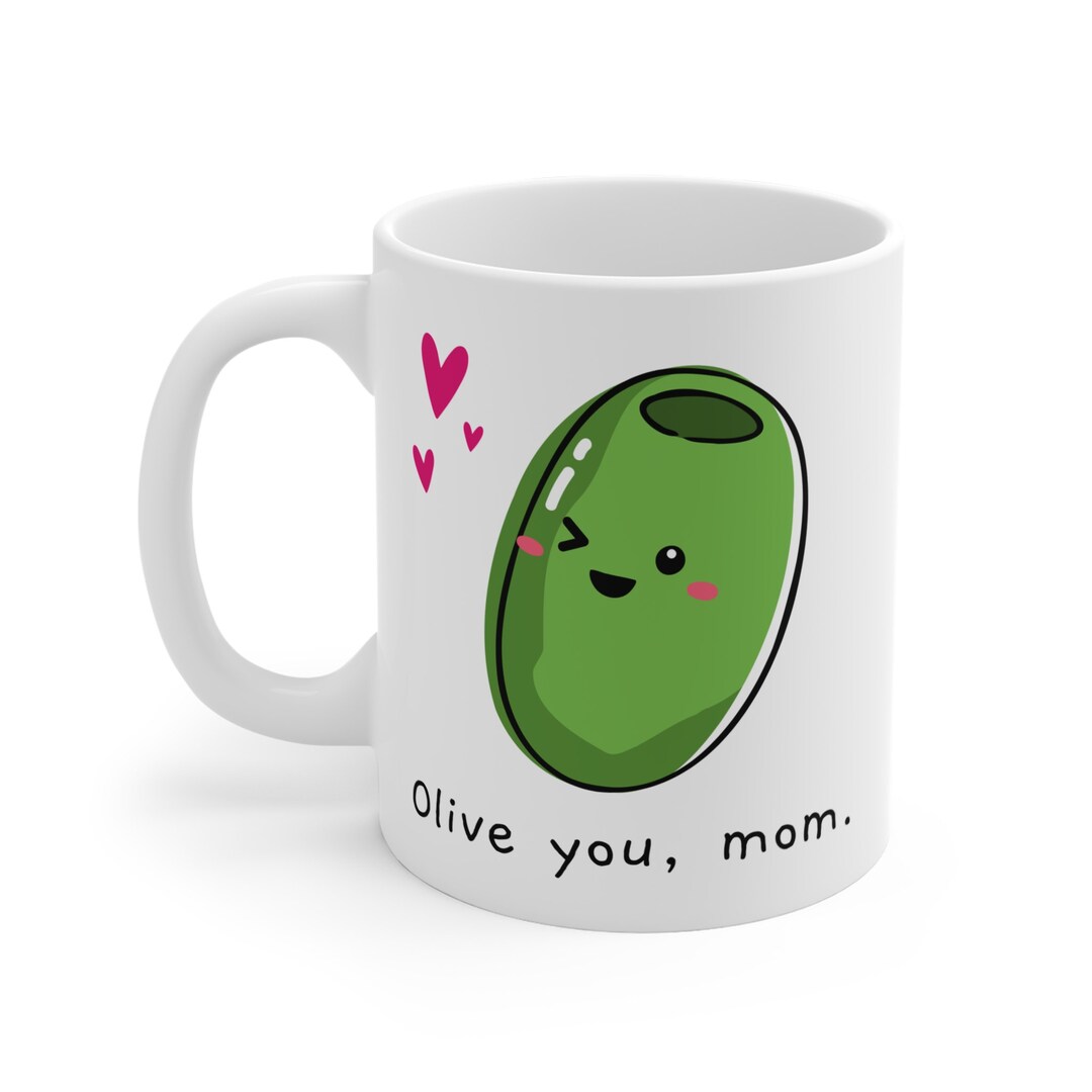 Olive You Mom Mug, Cute Ceramic Mothers Day Gift - Etsy