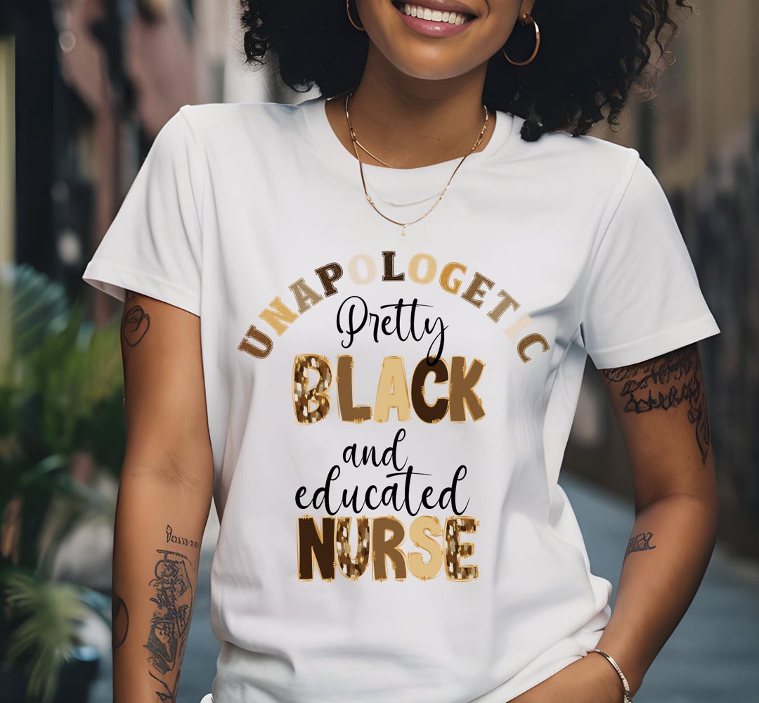 Black History Month T-shirt: Educated Nurse, Black Pride - Etsy