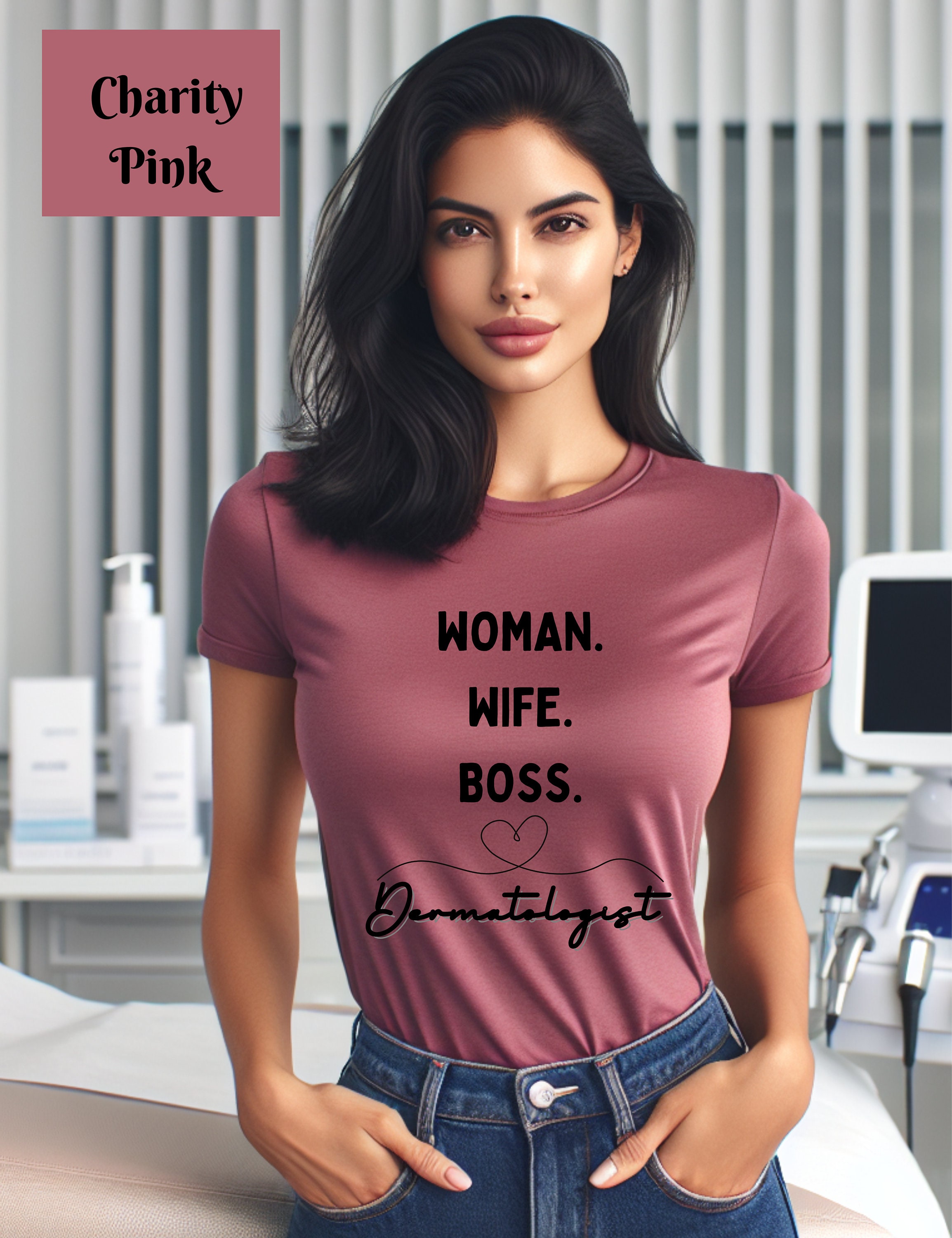 Celebrate Mothers Day With Mom Wife Boss Dermatologist Unisex