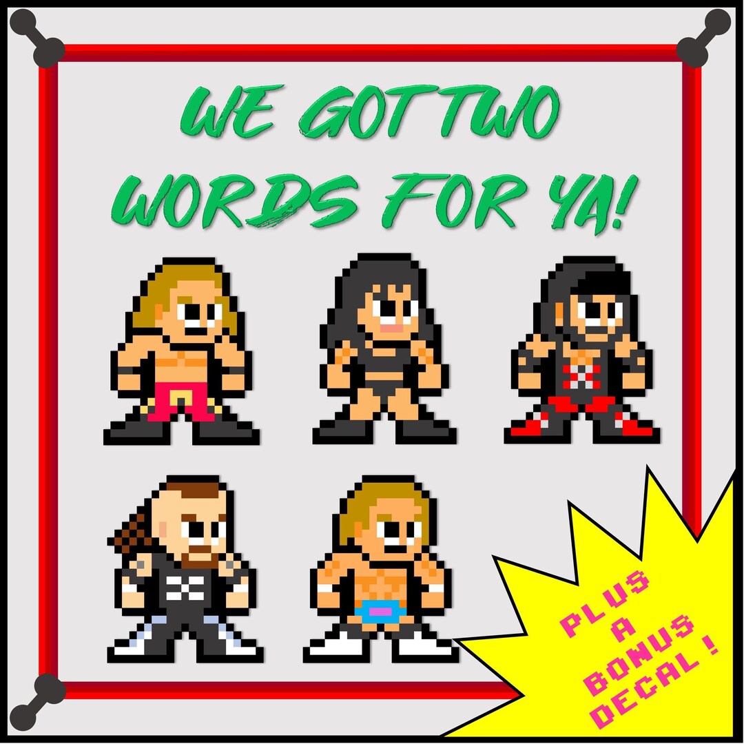 8-bit Wrestling Sticker Set: We Got Two Words for Ya! Set of 5 Stickers ...