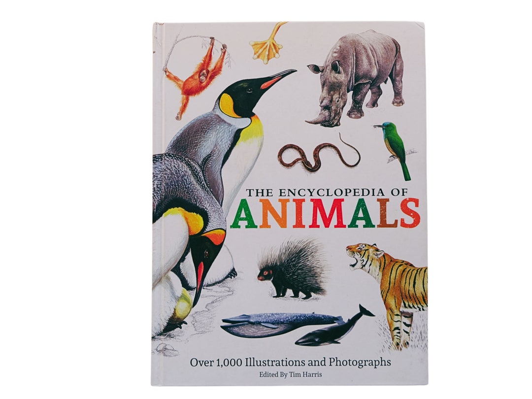 The Encyclopedia of Animals: More Than 1,000 Illustrations and ...