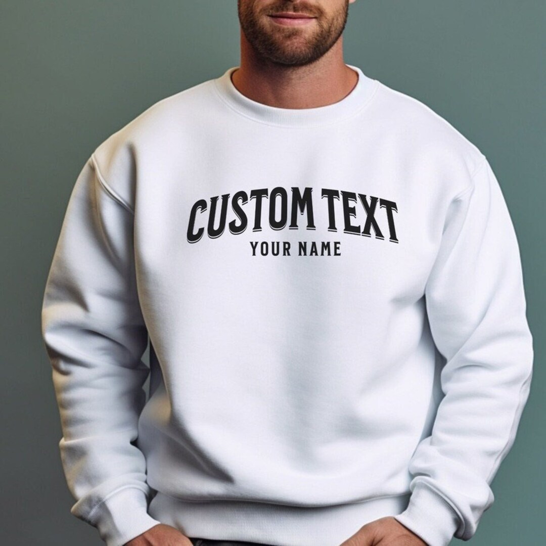 Custom Your Name Sweatshirt Tailored Crewneck for Unique Style ...