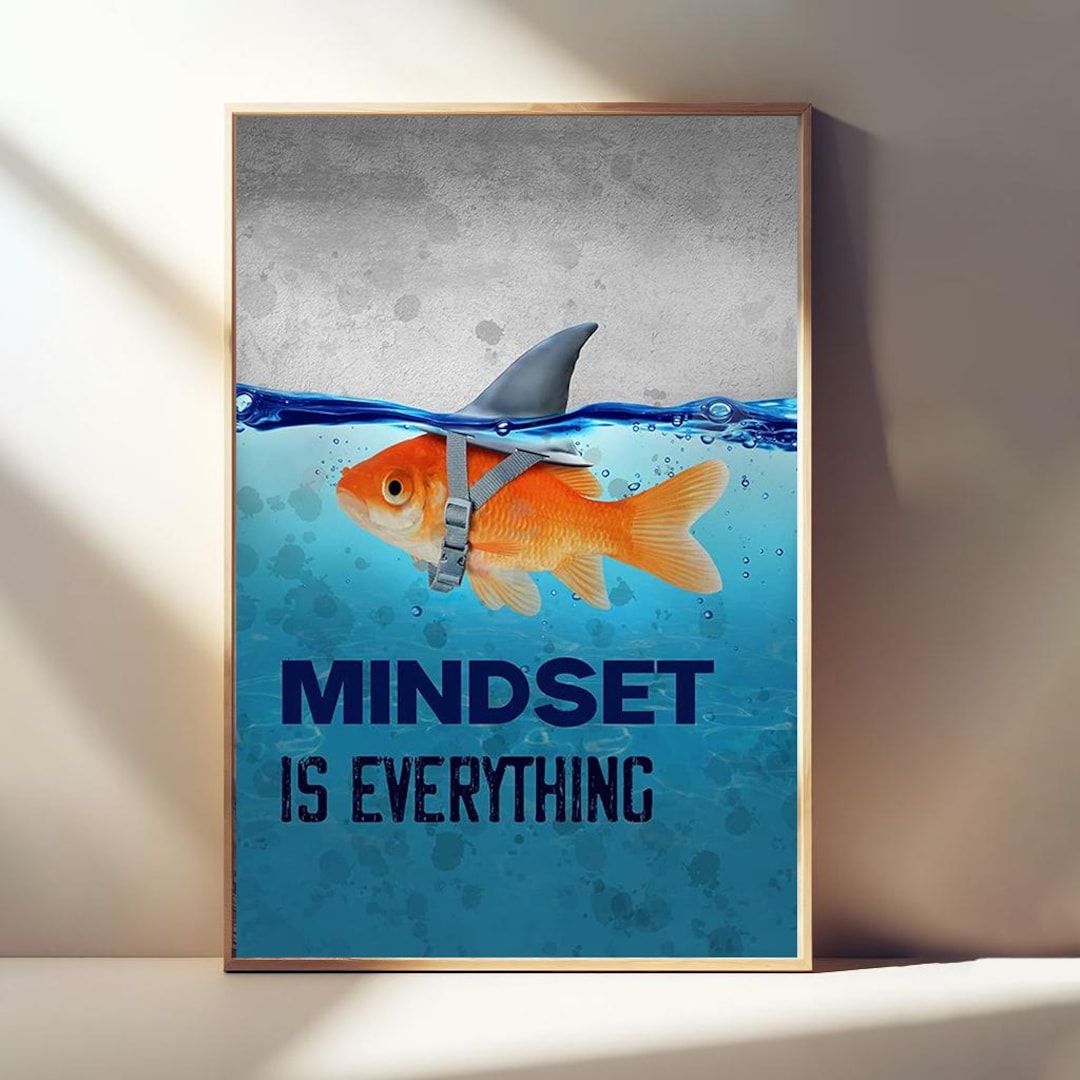 Shark Goldfish Poster, Mindset is Everything, Office Gift for ...