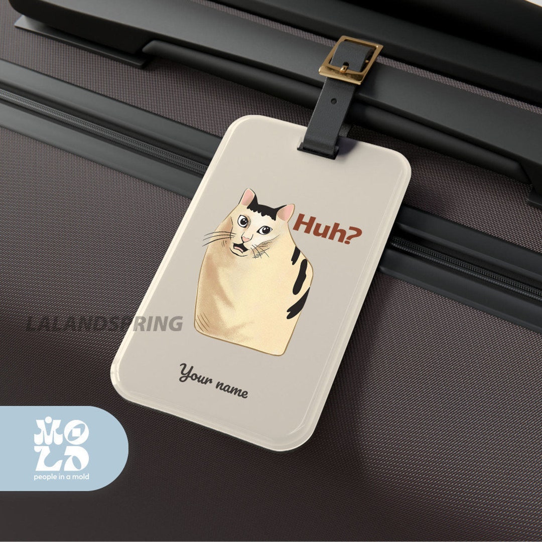 Huh Cat Meme Luggage Tag, Personalized Luggage Tag, Kids Backpack Tag ...