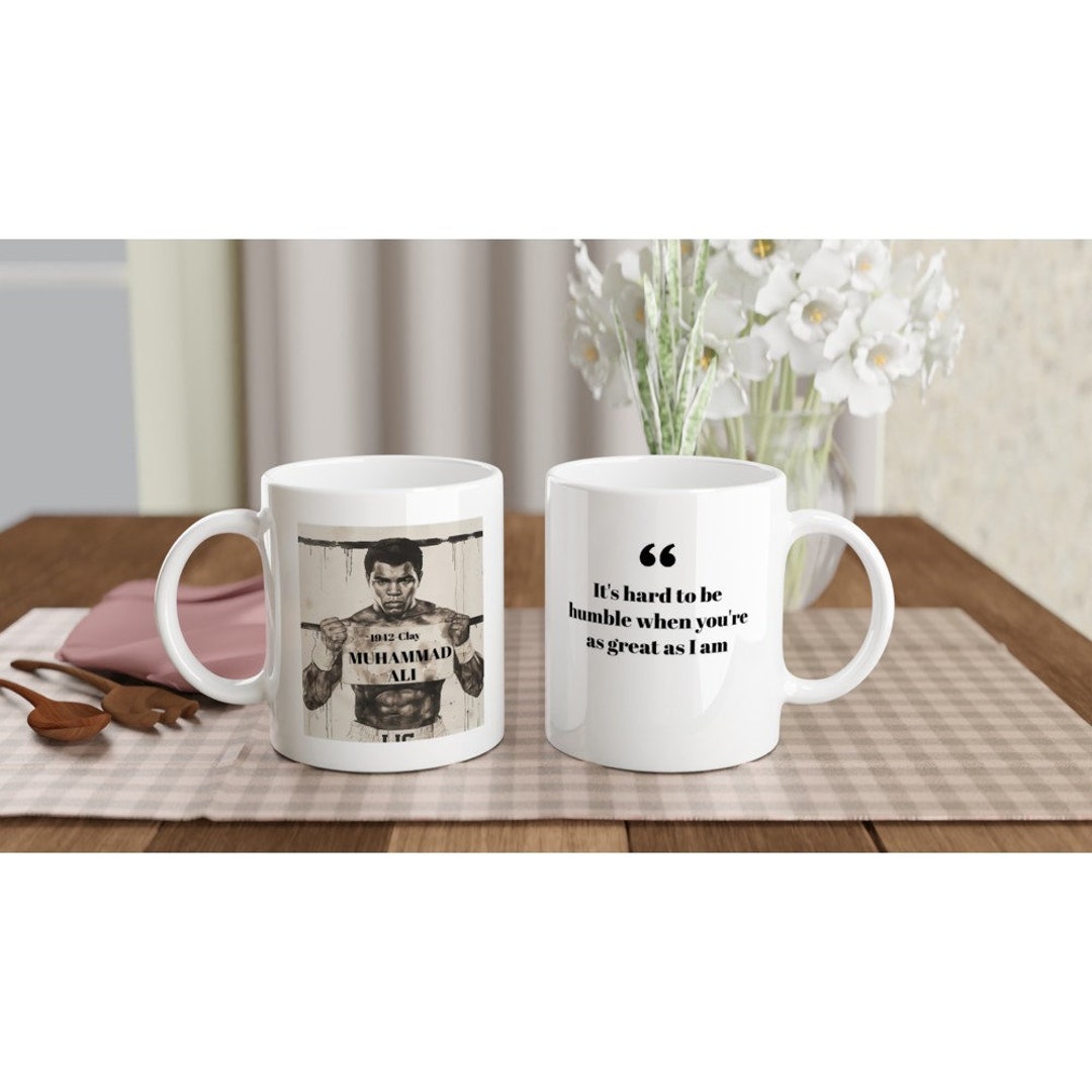 Mugshot, White 11oz Ceramic Mug, Muhammad Ali Quote on Being Great ...