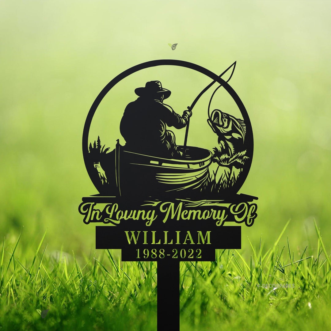 Personalized Fisherman Memorial Stake Metal, Custom Fishing Memorial ...