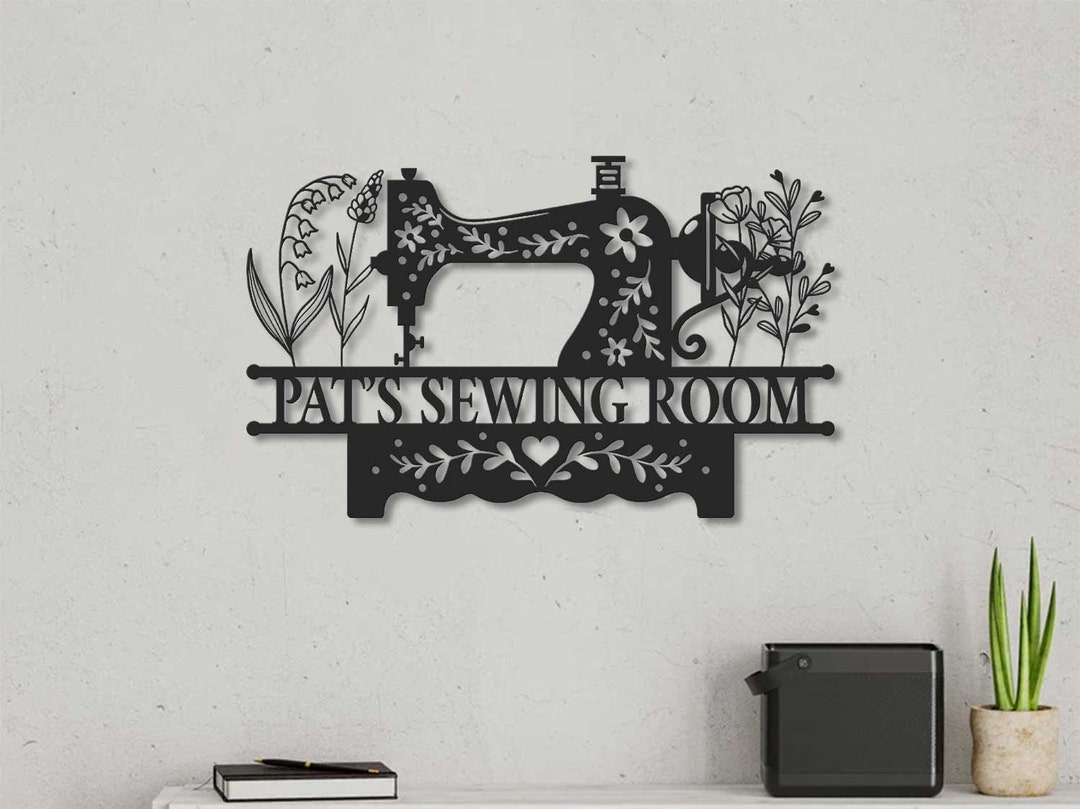 Sewing Room Metal Wall Art Custom, Sewing Room Sign, Sewing Machine ...