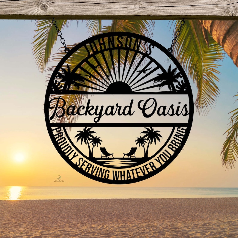 Custom Family Name Beach Decor, Backyard Oasis Sign, Personalized ...