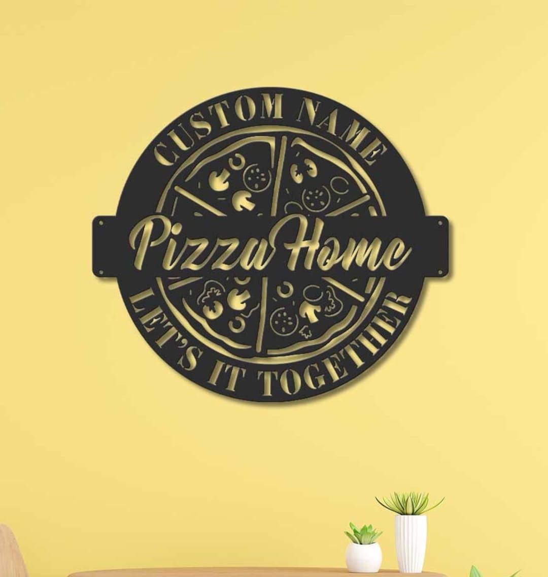 Pizzeria Sign Metal Custom, Pizza Sign, Shop Sign, Kitchen Decor, Pizza ...