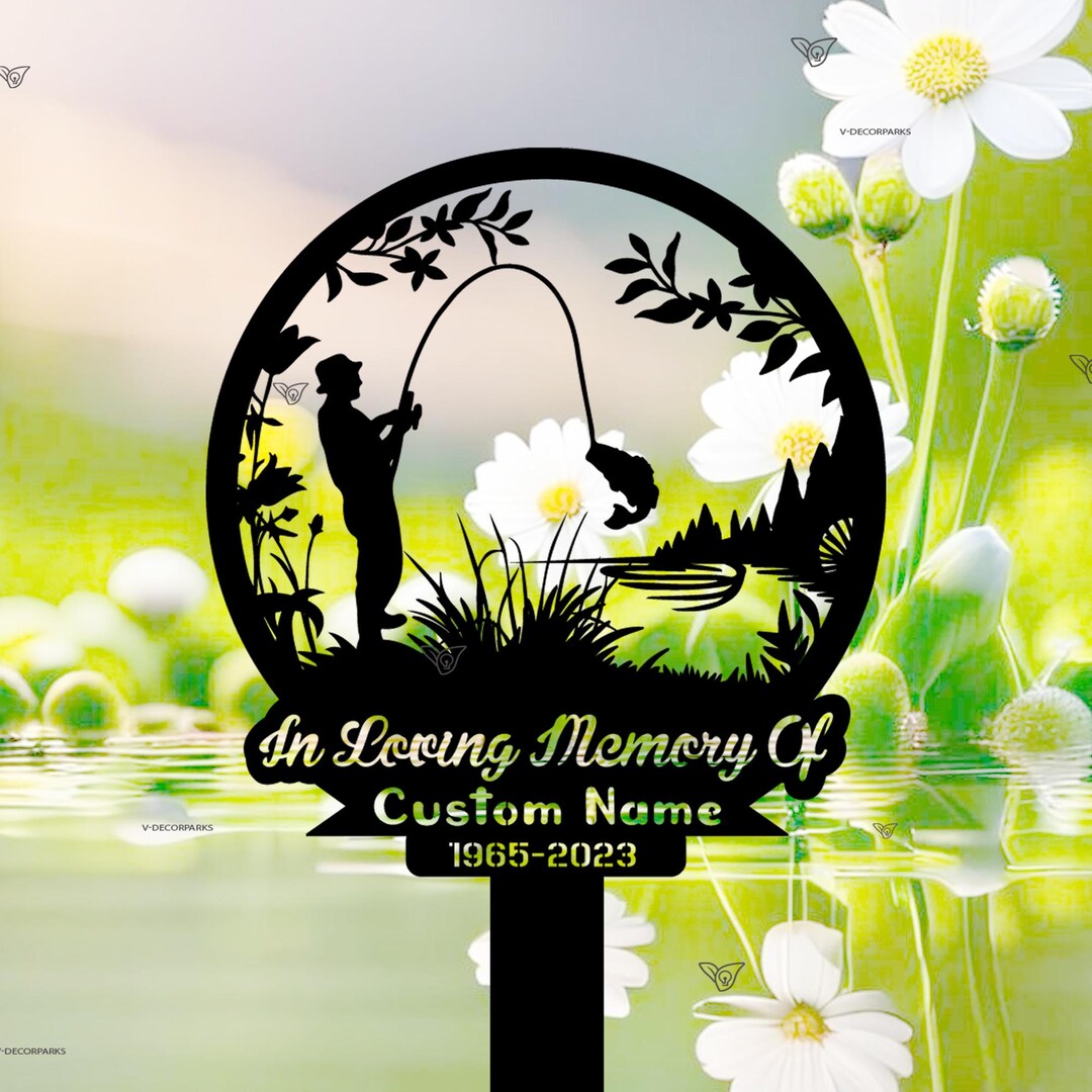 Custom Hunting Memorial Sign, Fisherman Memorial Gift, Grave Marker ...