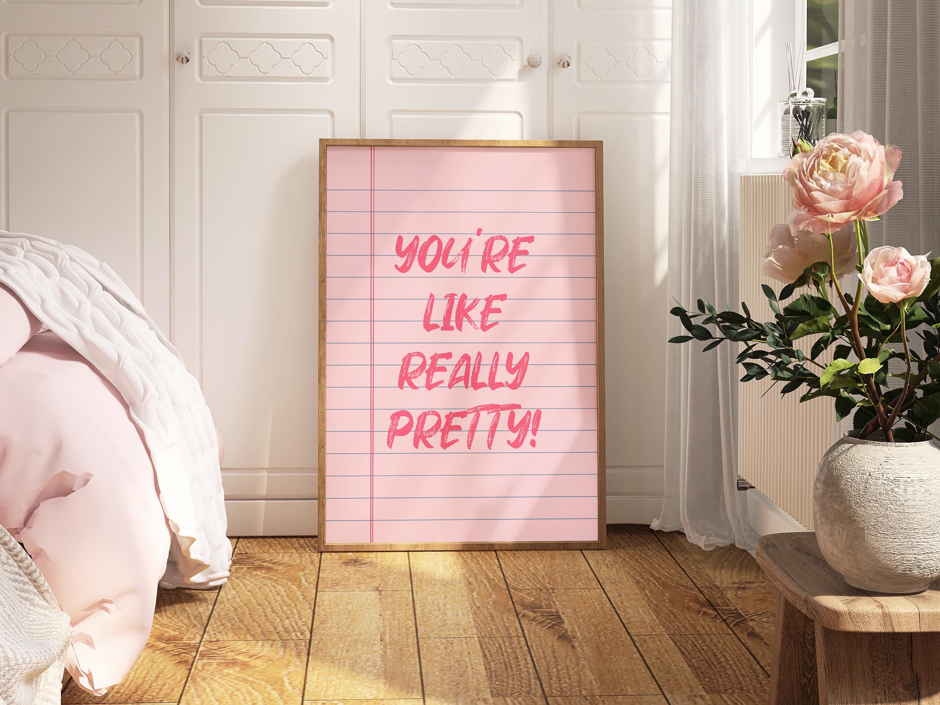 You're Like Really Pretty Pink Notepad Print, Pink Printable Wall Art ...