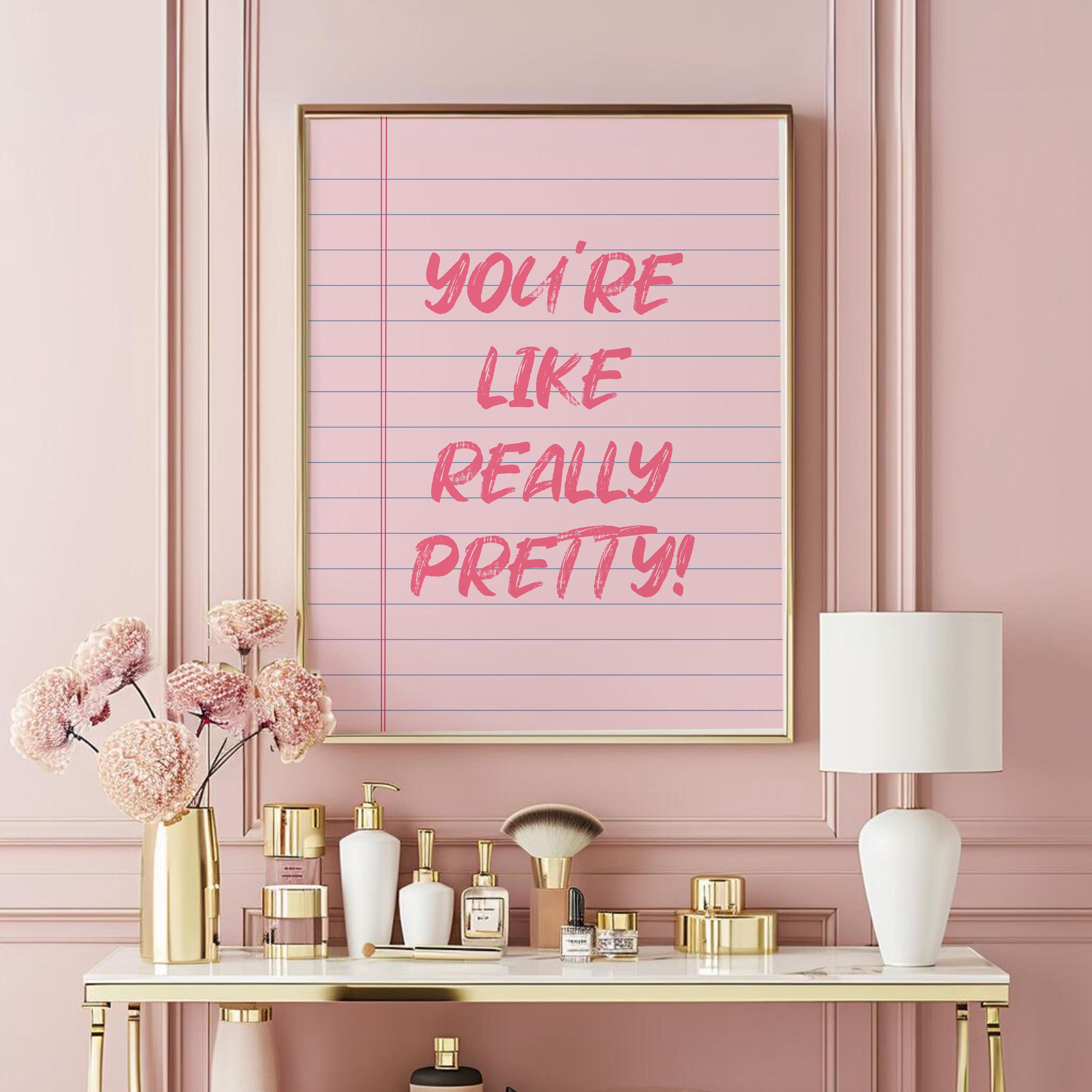 You're Like Really Pretty Pink Notepad Print, Pink Printable Wall Art ...