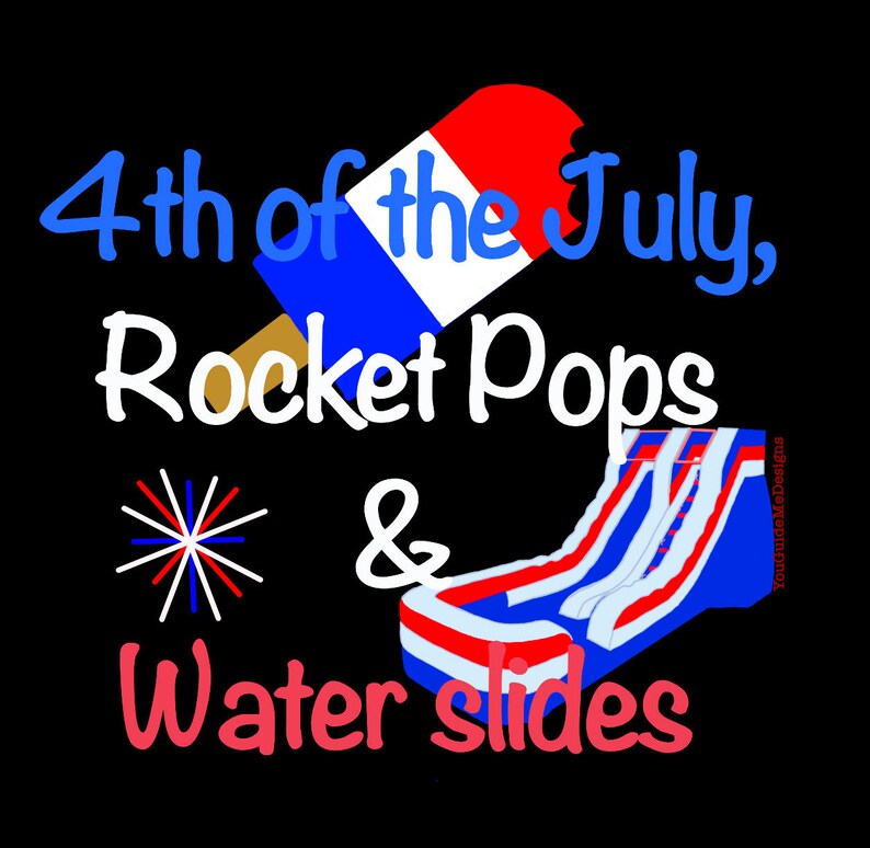 4th of July, Rocket Pops & Waterslides - Etsy