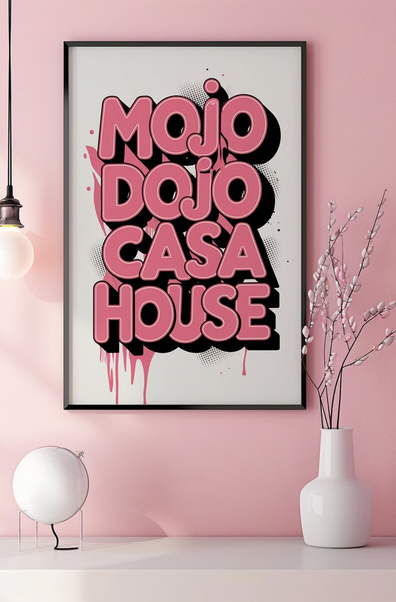 Mojo Dojo Casa House Poster Pink Preppy Decor, Digital Wall Art, Black ...