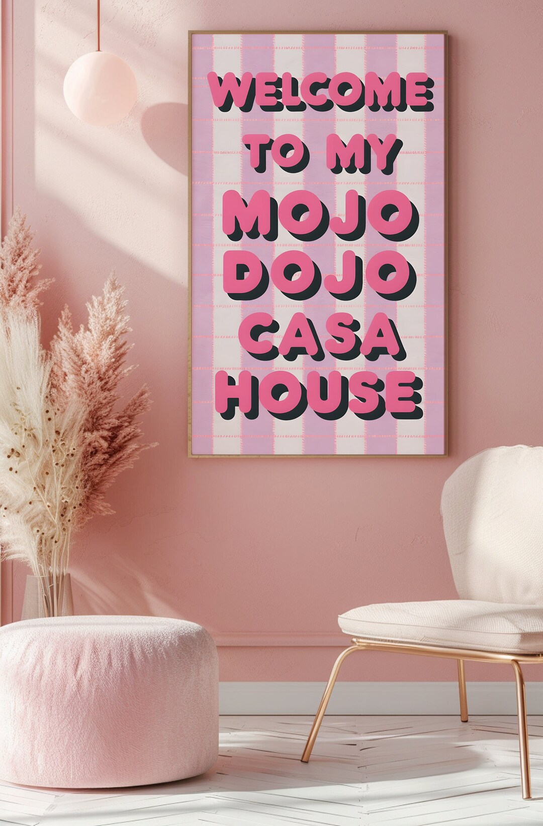 Welcome to My Mojo Dojo Casa House Poster Pink Preppy Decor, Digital ...