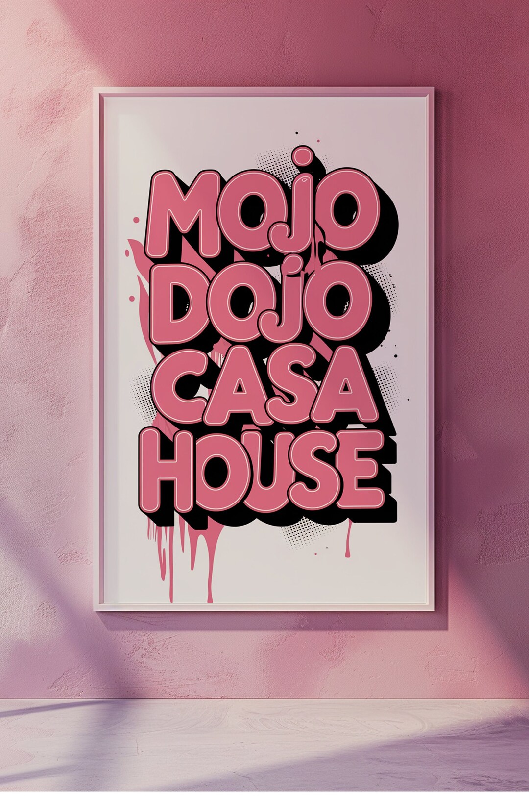 Mojo Dojo Casa House Poster Pink Preppy Decor, Digital Wall Art, Black ...
