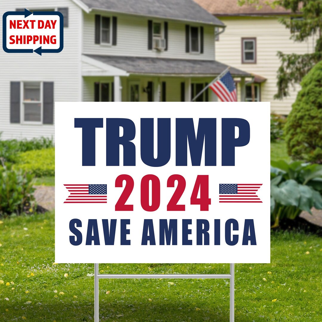 Trump 2024 Yard Sign, Save America, Trump Yard Sign, Usa Election ...