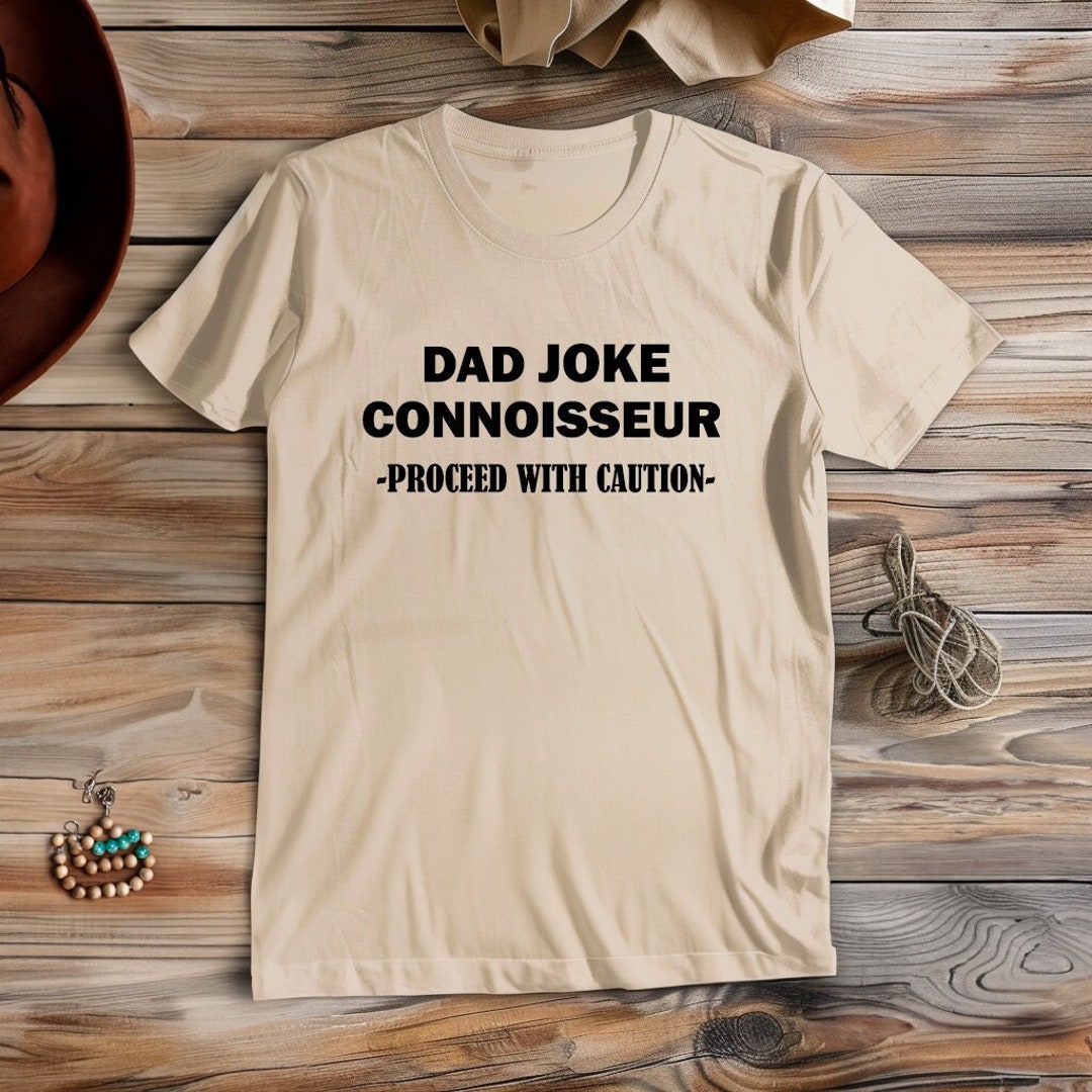 Dad Joke Shirt, Dad Joke Connoisseur Shirt, Fathers Day Tee, Gift for ...