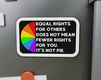 Equal Rights for Others it's Not Pie Vinyl Sticker - Etsy