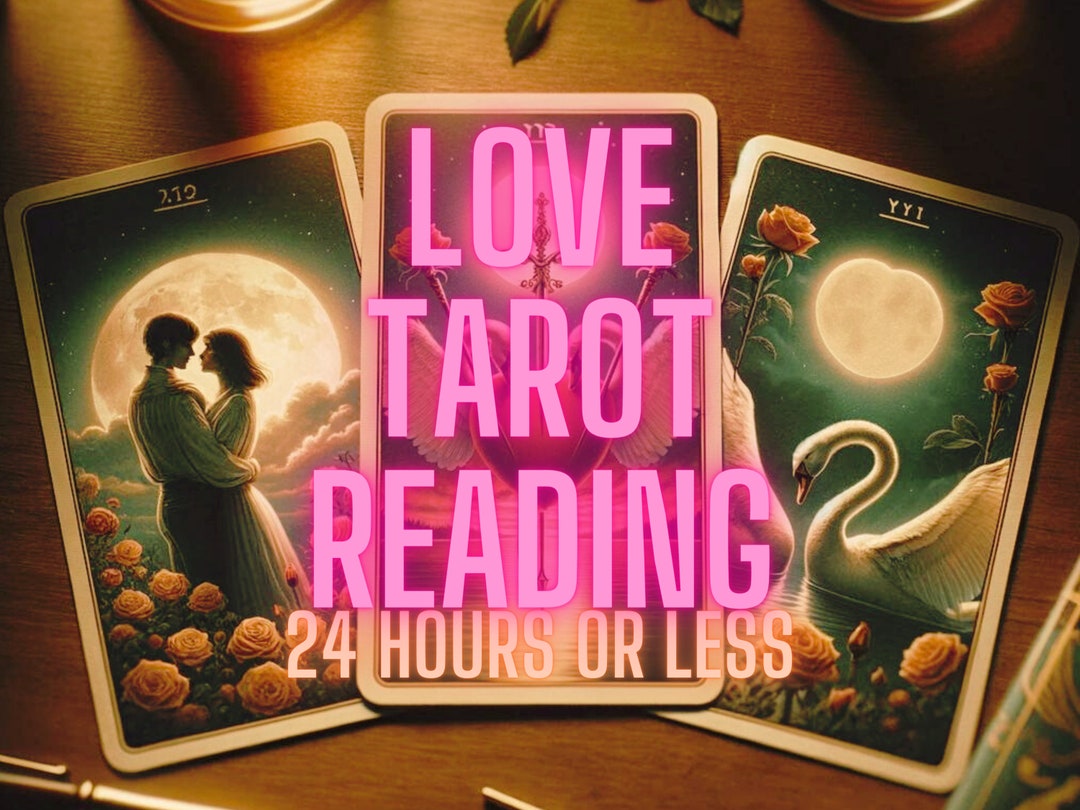 Love Tarot Reading Find Clarity In Your Relationships 24 Hour Love