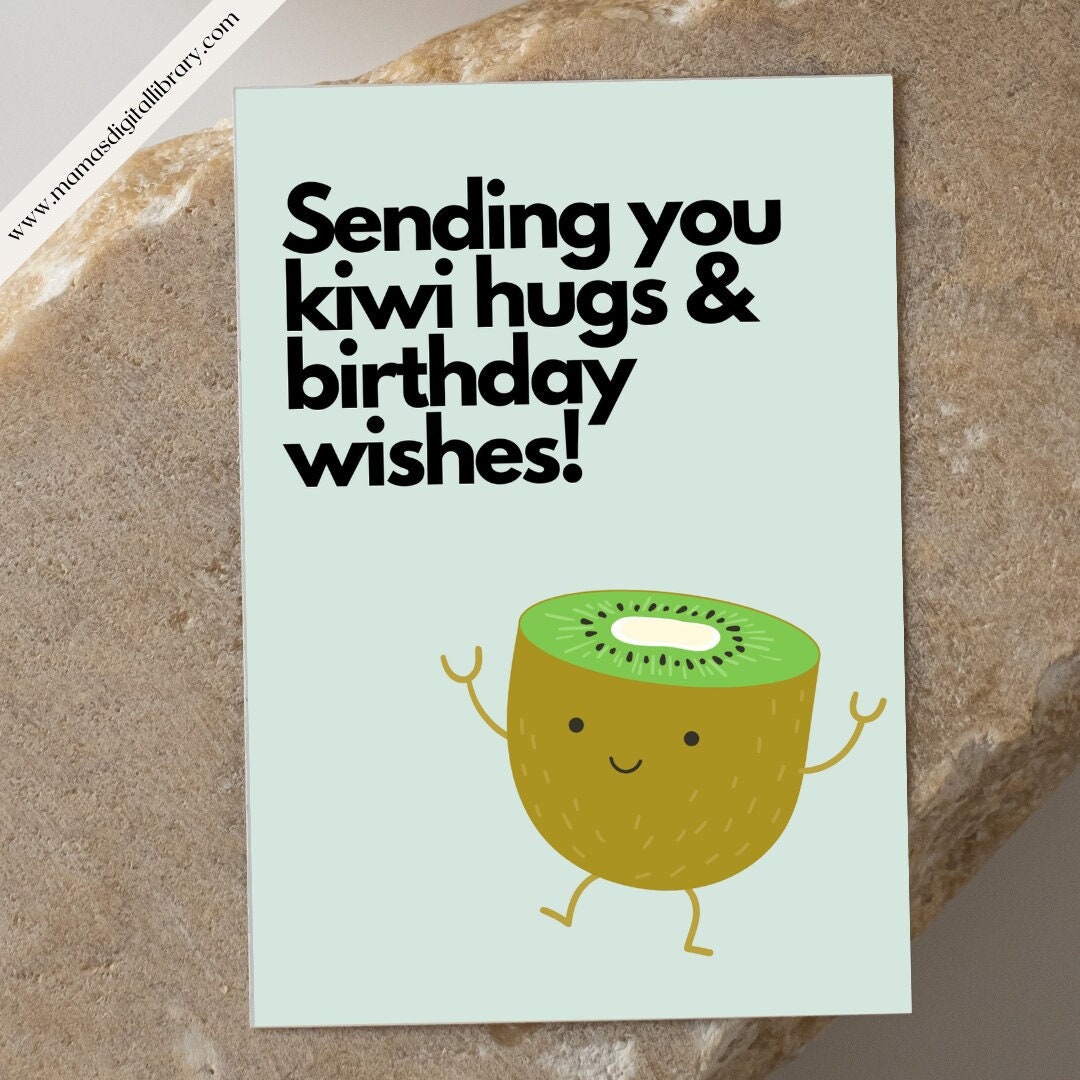 Kiwi Happy Birthday Card, Sending Kiwi Hugs, Digital Card, Kiwi ...