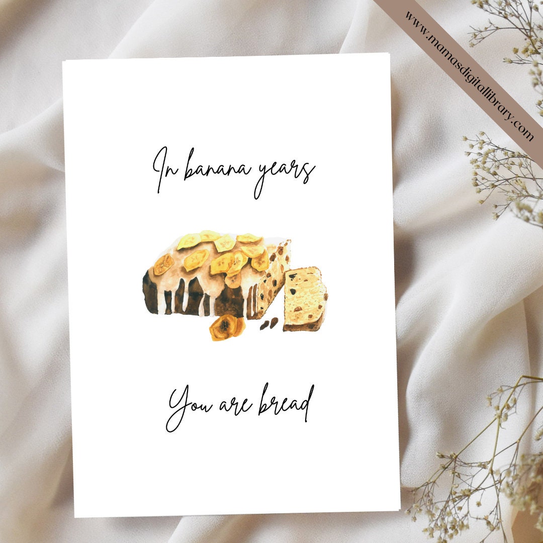 Birthday Card, Banana Pun, Age Joke, Happy Birthday, Banana Bread, Card ...