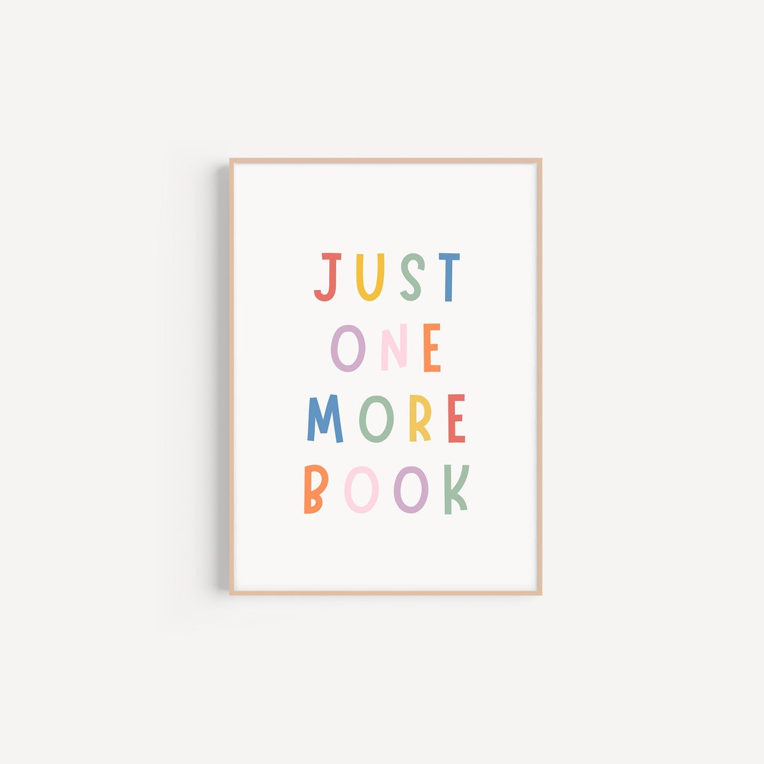 Classroom Decor, Homeschool Poster, Reading Corner, Book Lover, Just ...