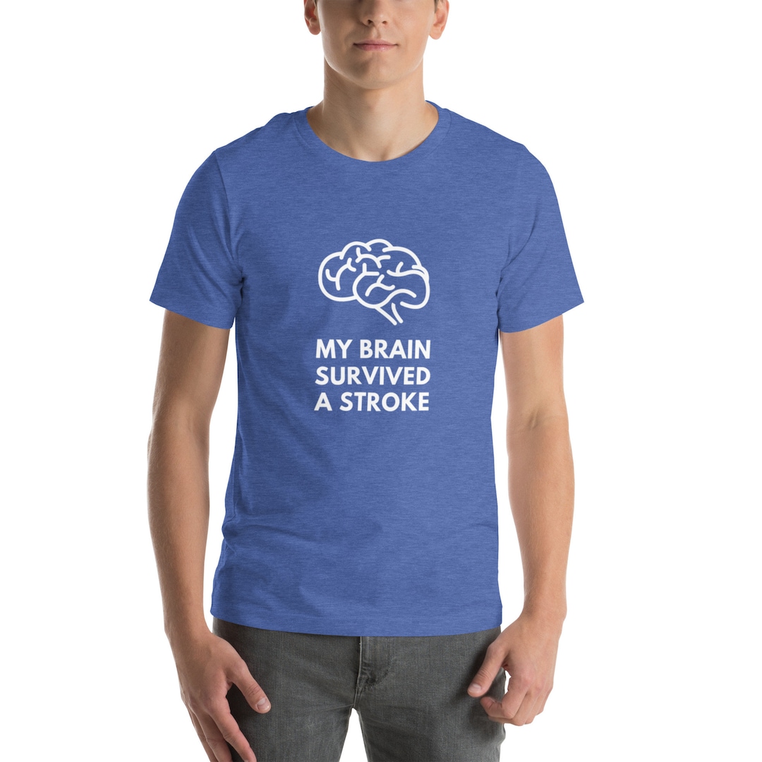 Stroke Survivor Unisex T-shirt, Stroke Rehabilitation Unique Gift for ...
