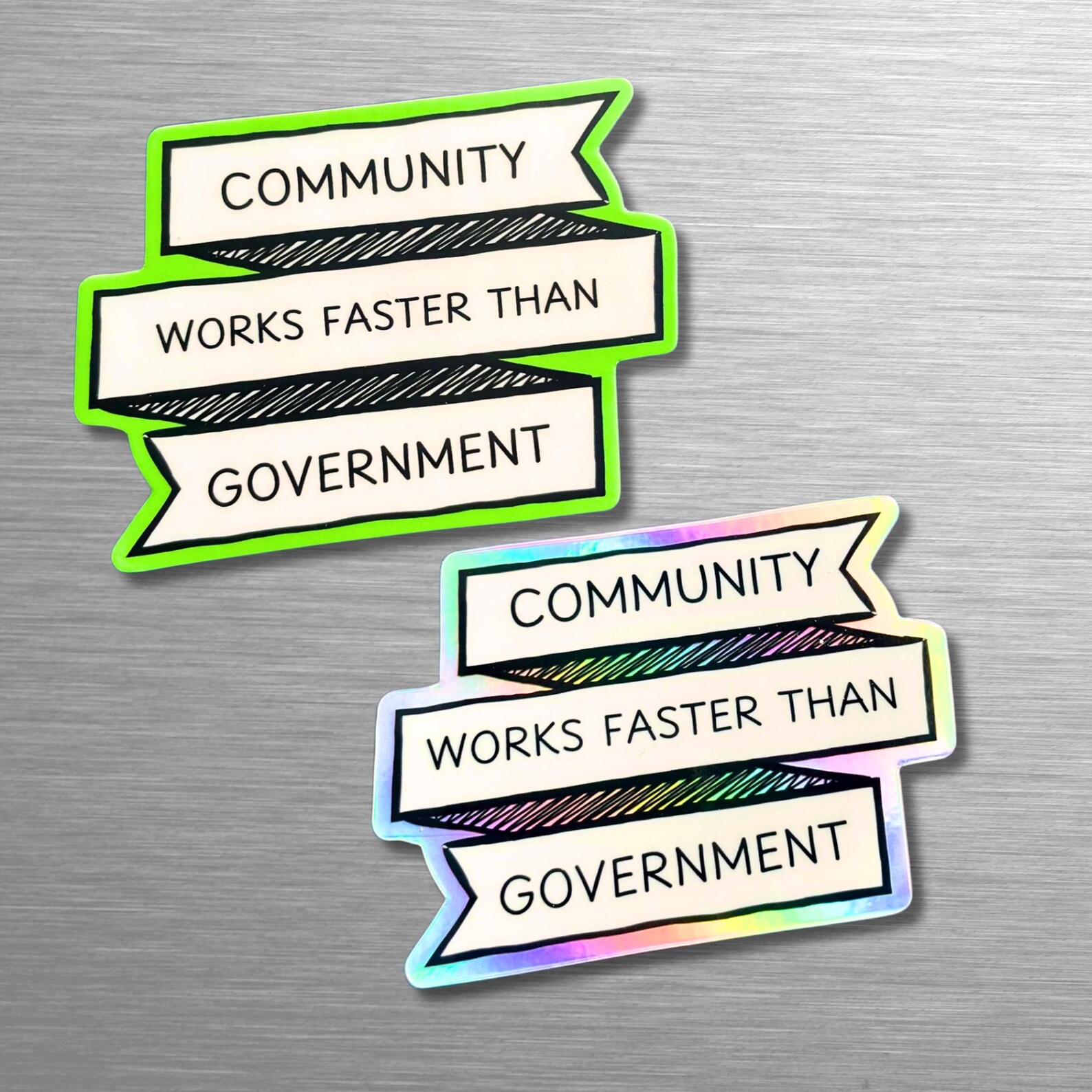 Community Works Faster Than Government Banner Sticker, Community ...