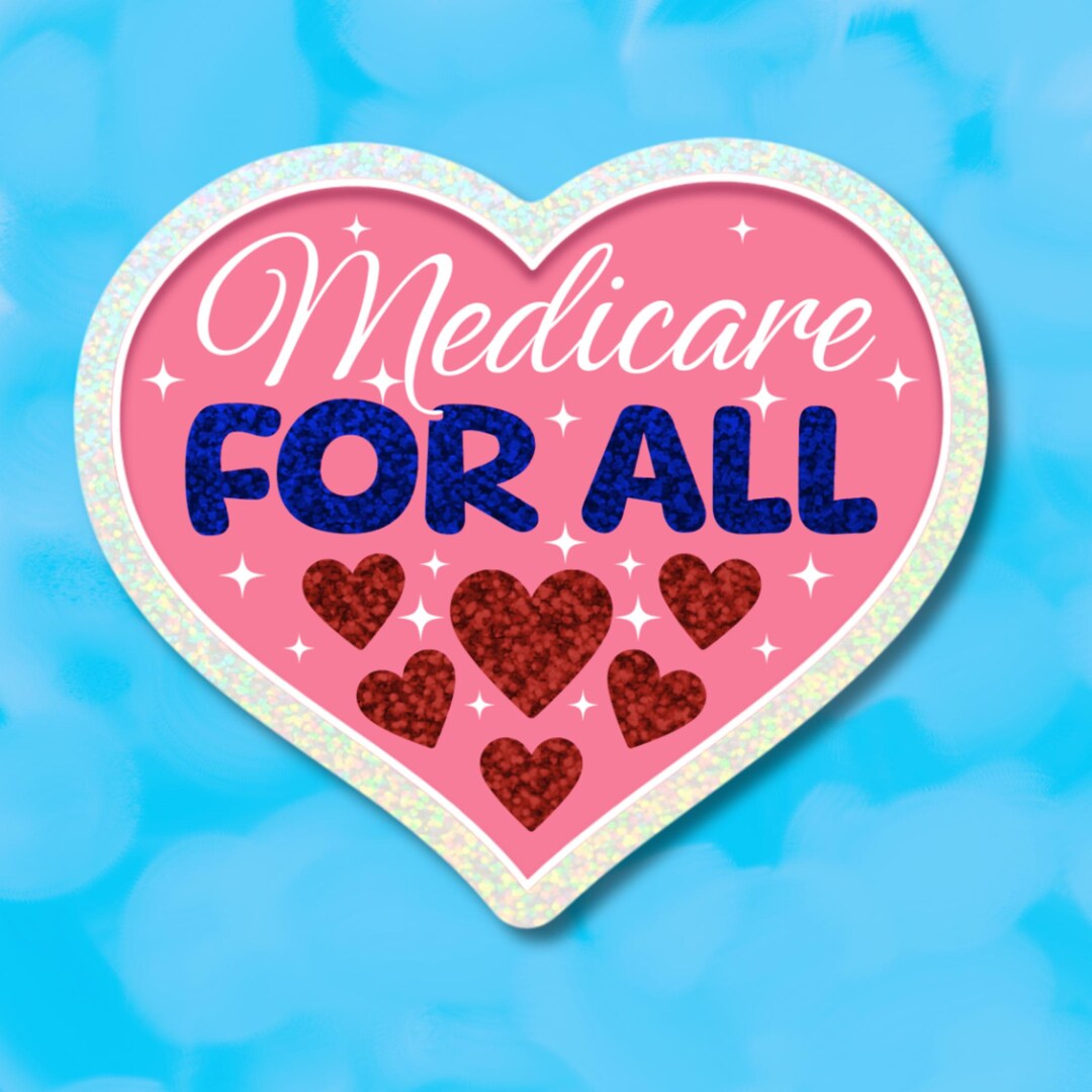 Medicare for All Glitter Sticker, Public Health Sticker, Health Justice ...