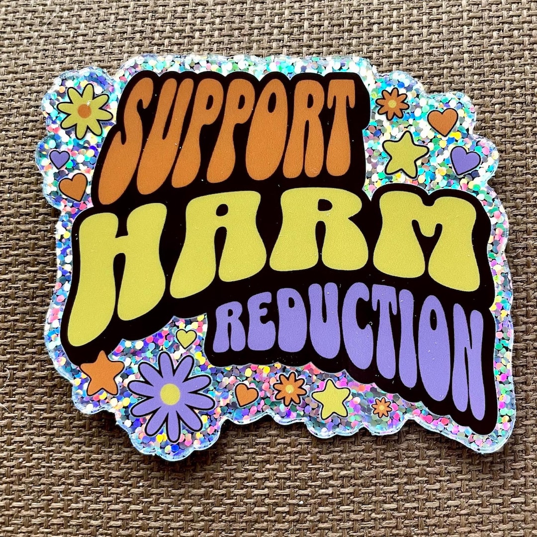 Support Harm Reduction Sticker, Harm Reduction Glitter Holographic ...