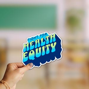 Fight for Health Equity Vinyl Sticker - Public Health, Health Justice ...