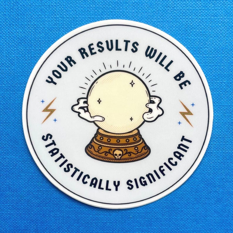 Statistically Significant Crystal Ball Sticker: Gift for Researchers ...