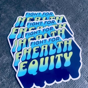 Fight for Health Equity Vinyl Sticker - Public Health, Health Justice ...